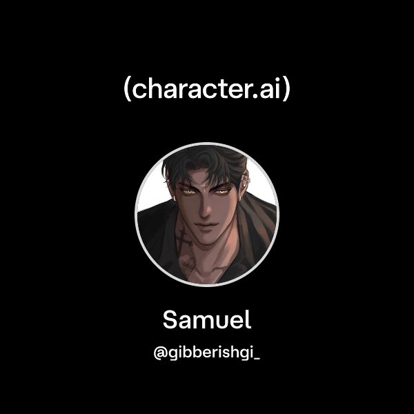 Chat with Samuel | character.ai | AI Chat, Reimagined–Your Words. Your ...