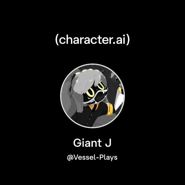 Chat with Giant J | character.ai | AI Chat, Reimagined–Your Words. Your ...