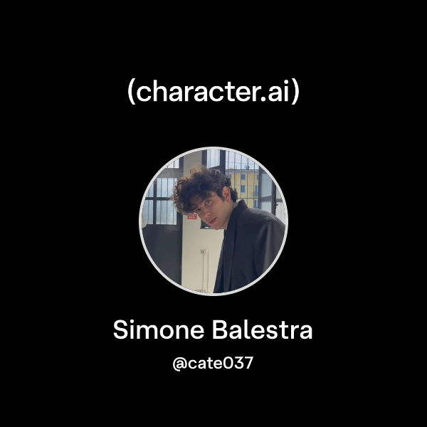 Chat with Simone Balestra | character.ai | AI Chat, Reimagined–Your ...