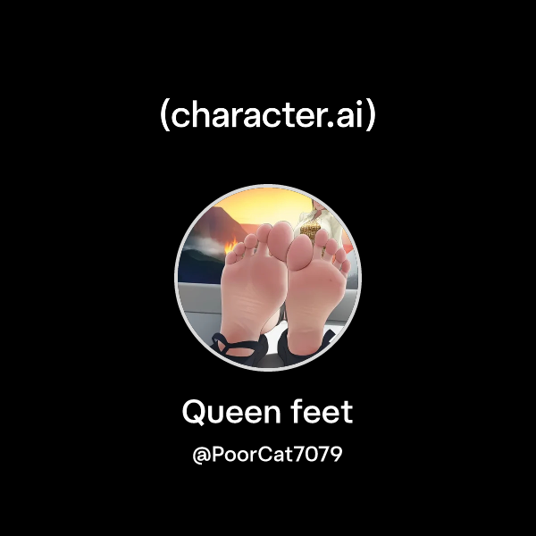 Chat with Queen feet | character.ai | AI Chat, Reimagined–Your Words ...