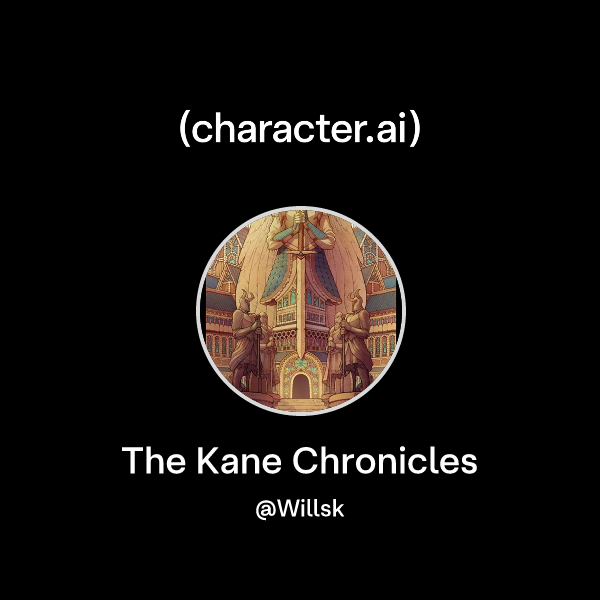 Chat with The Kane Chronicles | character.ai | AI Chat, Reimagined–Your ...