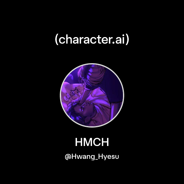 Chat with HMCH | character.ai | AI Chat, Reimagined–Your Words. Your World.
