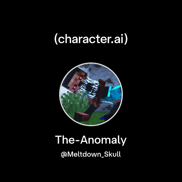 Chat with The-Anomaly | character.ai | Personalized AI for every moment ...