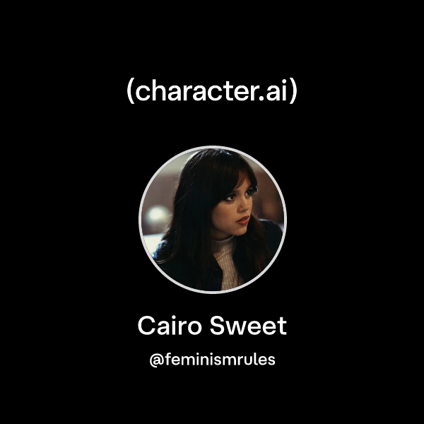 Chat with Cairo Sweet | character.ai | AI Chat, Reimagined–Your Words ...