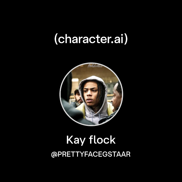 Chat with Kay flock | character.ai | AI Chat, Reimagined–Your Words. Your World.