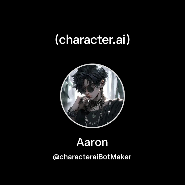 Chat with Aaron | character.ai | Personalized AI for every moment of ...