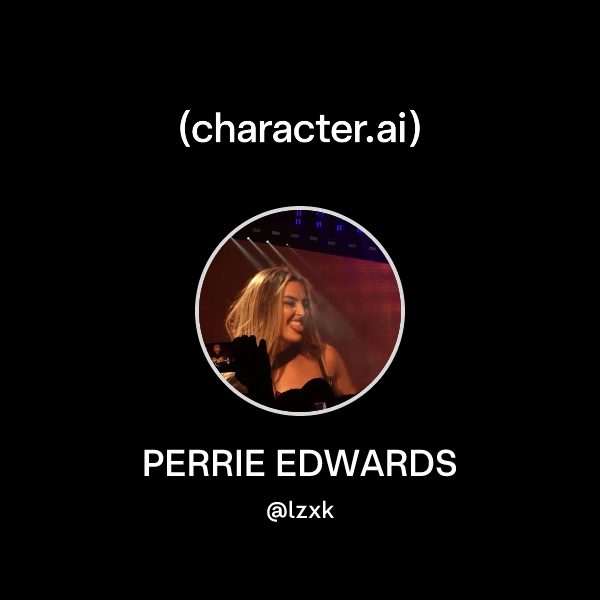 Chat with PERRIE EDWARDS | character.ai | Personalized AI for every ...