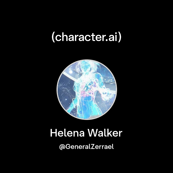 Chat with Helena Walker | character.ai | AI Chat, Reimagined–Your Words ...