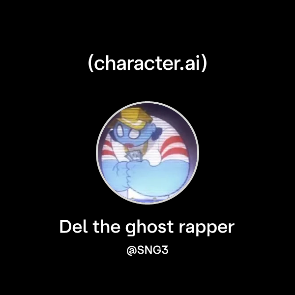Chat with Del the ghost rapper | character.ai | AI Chat, Reimagined–Your Words. Your World.