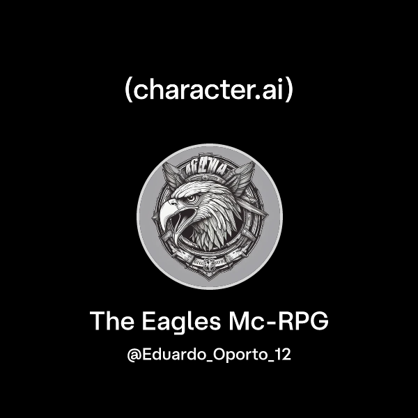 Chat with The Eagles Mc-RPG | character.ai | Personalized AI for every ...
