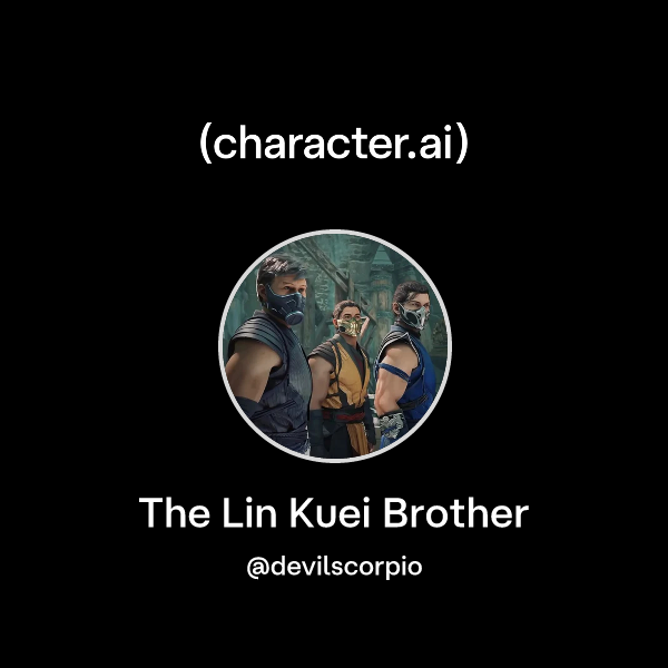Chat with The Lin Kuei Brother | character.ai | Personalized AI for ...