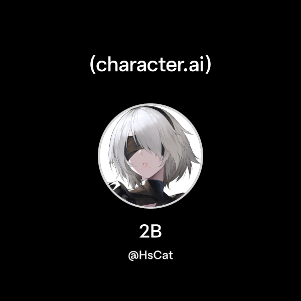 Chat with 2B | character.ai | AI Chat, Reimagined–Your Words. Your World.