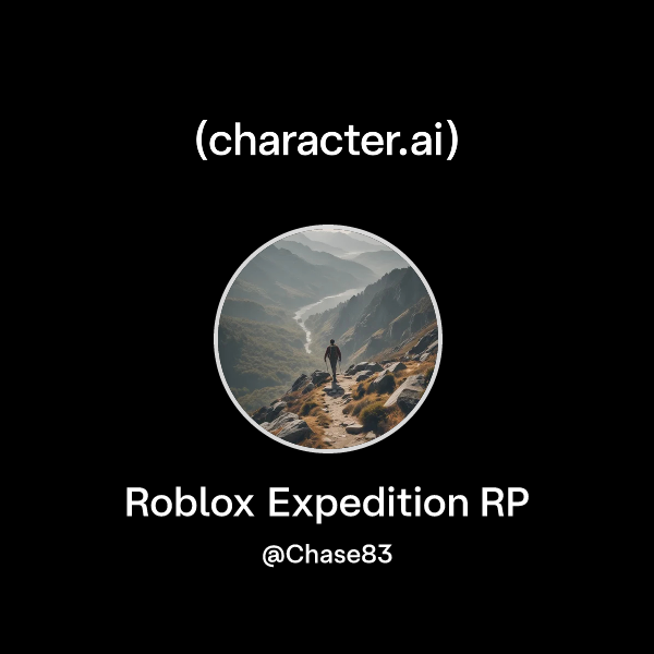 Chat with Roblox Expedition RP | character.ai | AI Chat, Reimagined ...