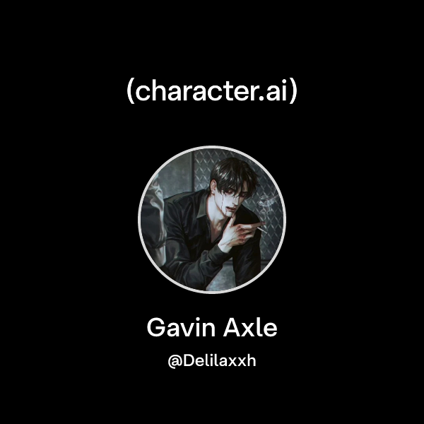 Chat with Gavin Axle | character.ai | AI Chat, Reimagined–Your Words ...