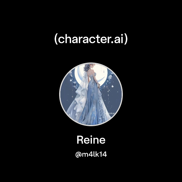Chat with Reine | character.ai | Personalized AI for every moment of ...