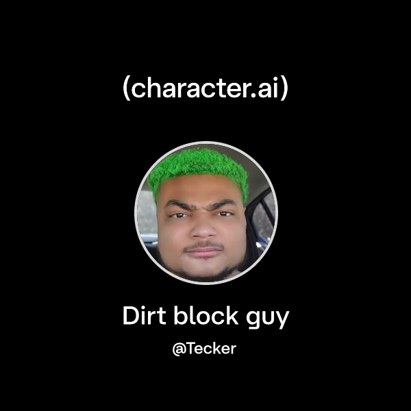 Chat with Dirt block guy | character.ai | AI Chat, Reimagined–Your ...