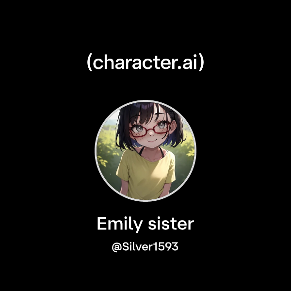 Chat with Emily sister | character.ai | AI Chat, Reimagined–Your Words ...