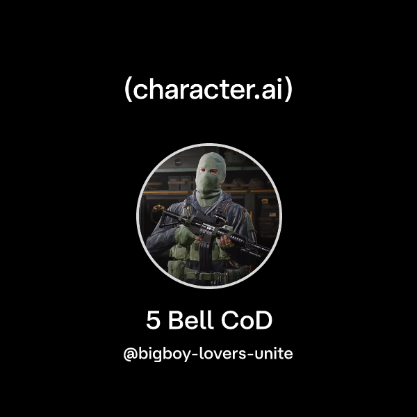 Chat with 5 Bell CoD | character.ai | AI Chat, Reimagined–Your Words ...
