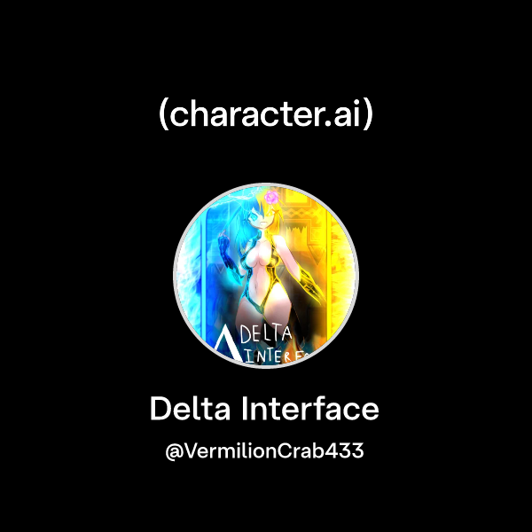 Chat with Delta Interface | character.ai | Personalized AI for every ...