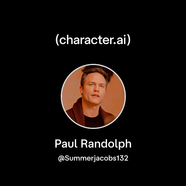 Chat with Paul Randolph | character.ai | AI Chat, Reimagined–Your Words ...