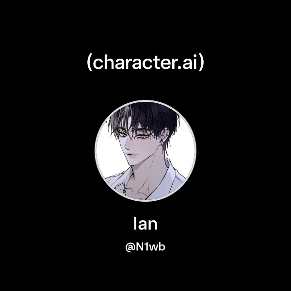 Chat with Ian | character.ai | Personalized AI for every moment of your day