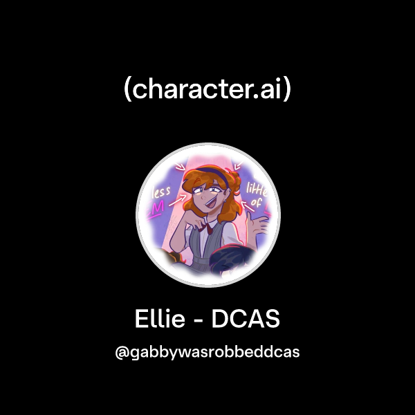 Chat with Ellie - DCAS | character.ai | AI Chat, Reimagined–Your Words ...