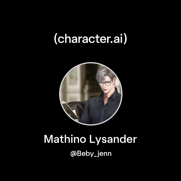Chat with Mathino Lysander | character.ai | AI Chat, Reimagined–Your Words. Your World.