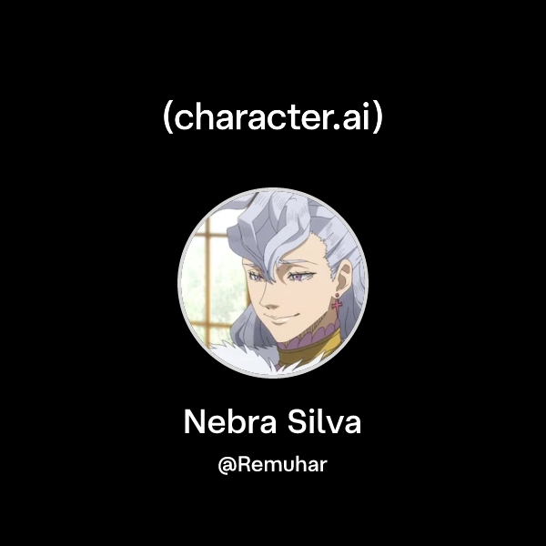 Chat with Nebra Silva | character.ai | AI Chat, Reimagined–Your Words ...