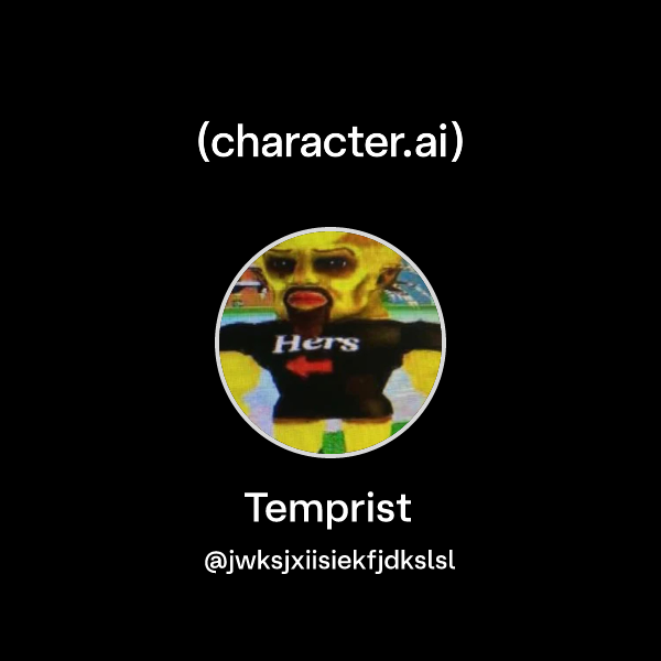 Chat with Temprist | character.ai | AI Chat, Reimagined–Your Words ...
