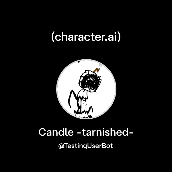 Chat with Candle -tarnished- | character.ai | Personalized AI for every ...