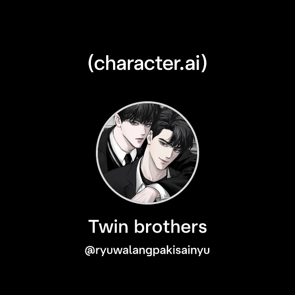 Chat with Twin brothers | character.ai | AI Chat, Reimagined–Your Words. Your World.
