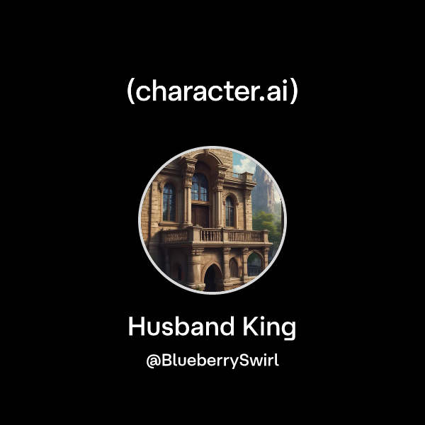 Chat with Husband King | character.ai | AI Chat, Reimagined–Your Words ...
