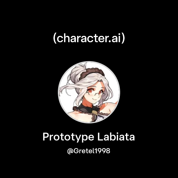 Chat with Prototype Labiata | character.ai | AI Chat, Reimagined–Your ...