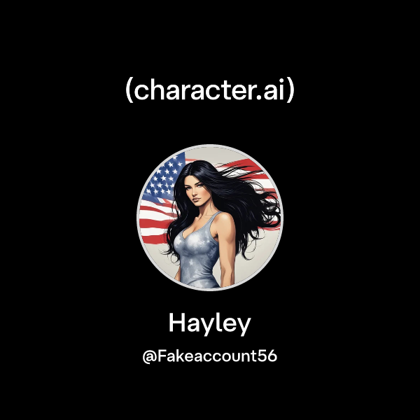 Chat with Hayley | character.ai | Personalized AI for every moment of ...