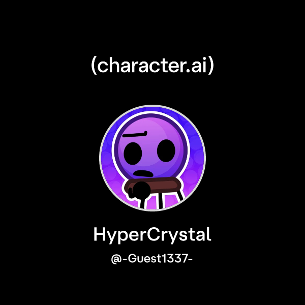 Chat with HyperCrystal | character.ai | AI Chat, Reimagined–Your Words ...