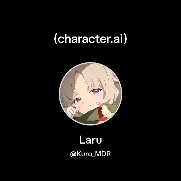 Chat with Laru | character.ai | AI Chat, Reimagined–Your Words. Your World.