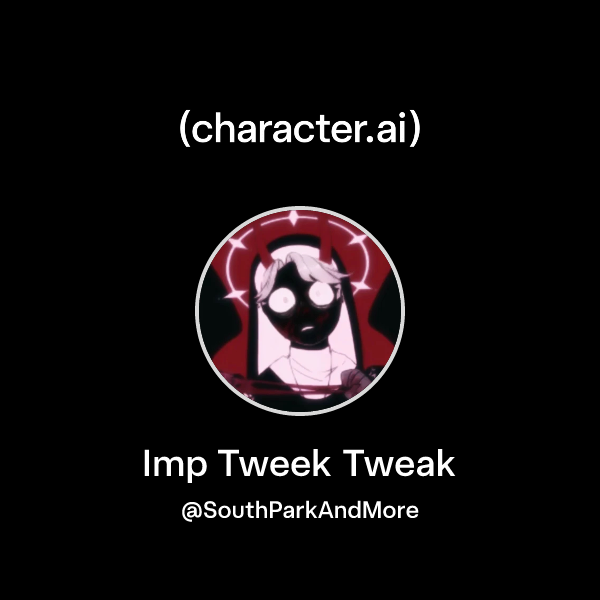 Chat With Imp Tweek Tweak Character Ai Ai Chat Reimagined Your Words Your World