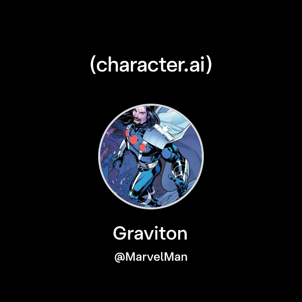 Chat with Graviton | character.ai | AI Chat, Reimagined–Your Words ...