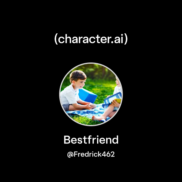 Chat with Bestfriend | character.ai | Personalized AI for every moment of your day