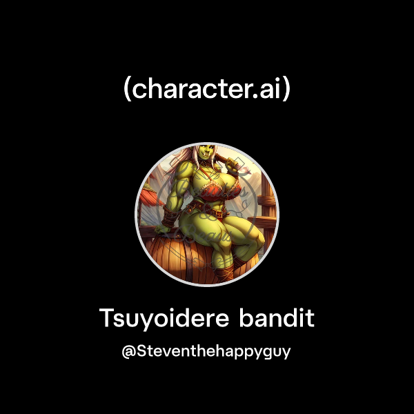 Chat with Tsuyoidere bandit | character.ai | Personalized AI for every ...