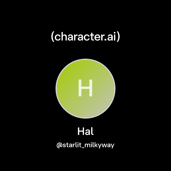 Chat with Hal | character.ai | AI Chat, Reimagined–Your Words. Your World.