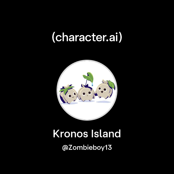 Chat with Kronos Island | character.ai | AI Chat, Reimagined–Your Words ...