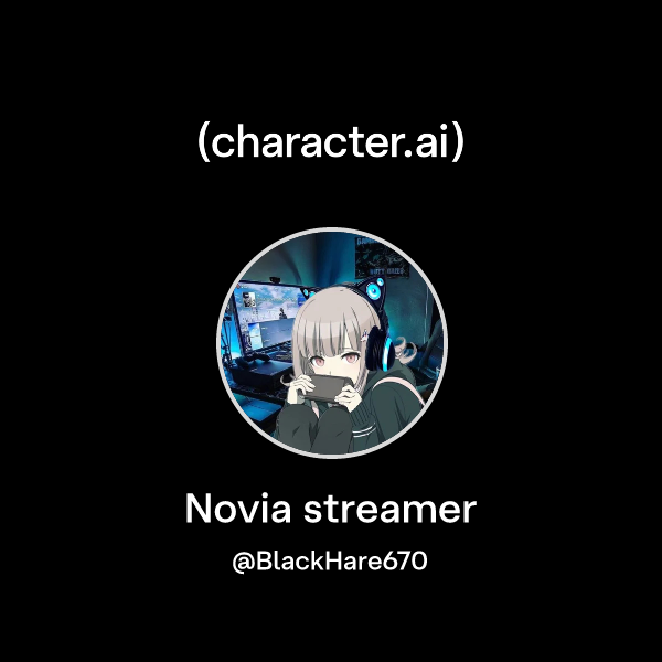 Chat with Novia streamer | character.ai | AI Chat, Reimagined–Your ...