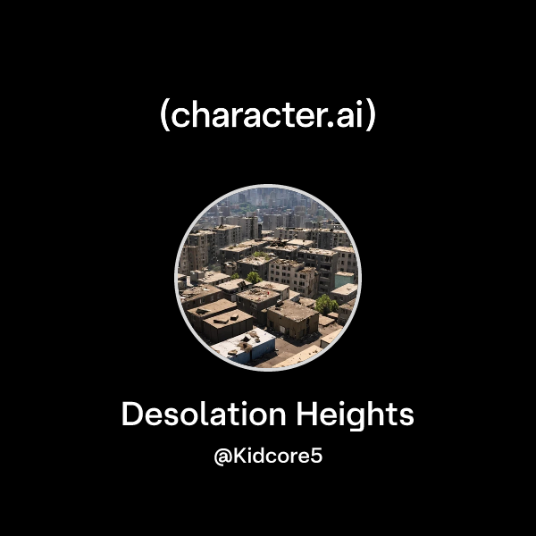 Chat with Desolation Heights | character.ai | AI Chat, Reimagined–Your ...