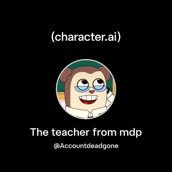 Chat with The teacher from mdp | character.ai | AI Chat, Reimagined ...