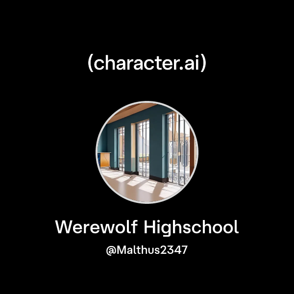 Chat with Werewolf Highschool | character.ai | Personalized AI for ...