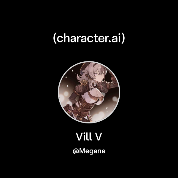 Chat with Vill V | character.ai | AI Chat, Reimagined–Your Words. Your ...