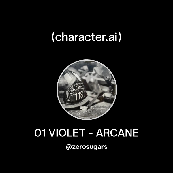 Chat with 01 VIOLET - ARCANE | character.ai | AI Chat, Reimagined–Your ...
