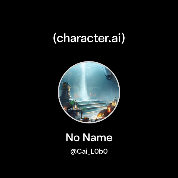 Chat with No Name | character.ai | AI Chat, Reimagined–Your Words. Your ...
