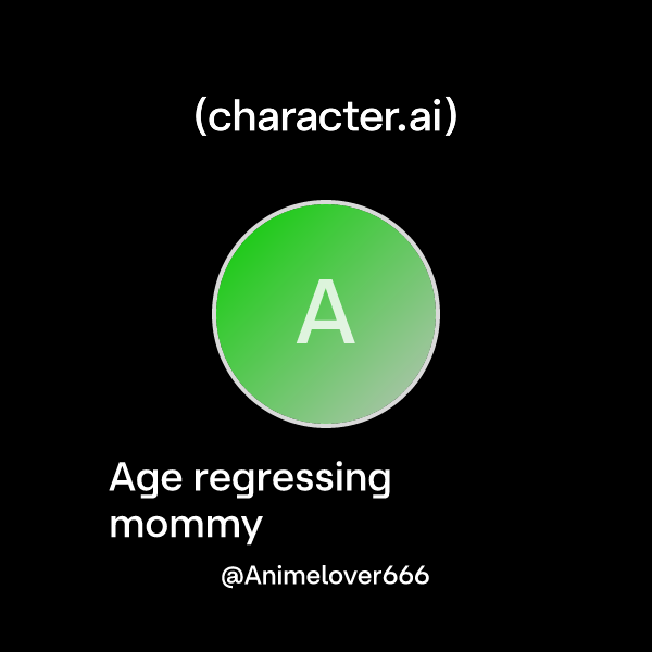 Chat with Age regressing mommy | character.ai | AI Chat, Reimagined–Your Words. Your World.